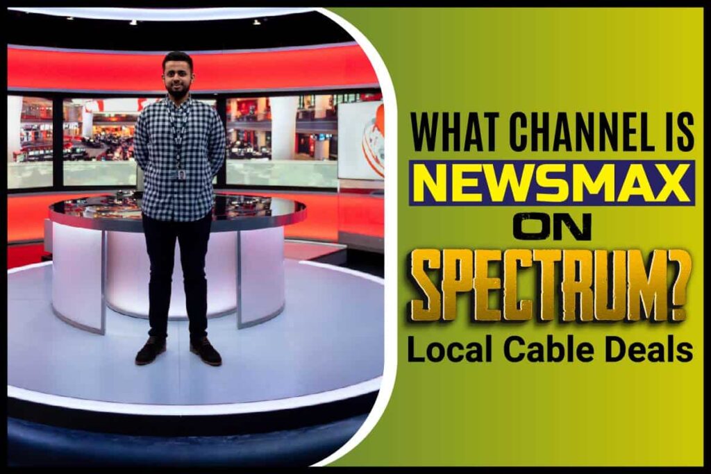 What Channel Is Newsmax On Spectrum? Local Cable Deals